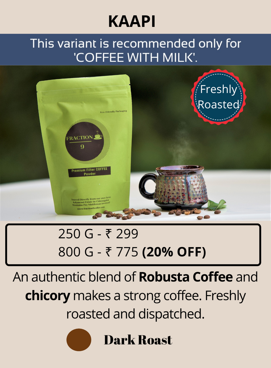 Kaapi – Fraction 9 Coffee Roasters